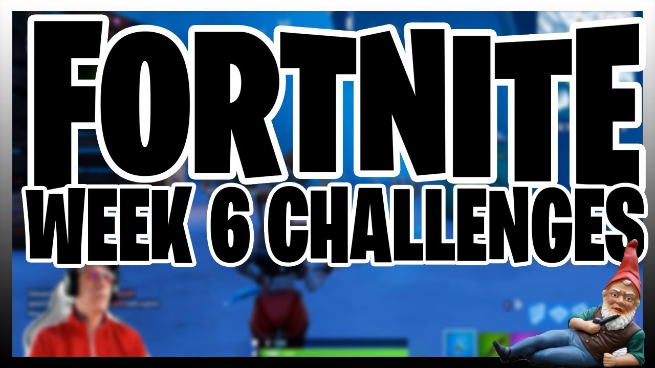 Week 6 Challenges Season 7 - Fortnite Nintendo Switch - YouTube