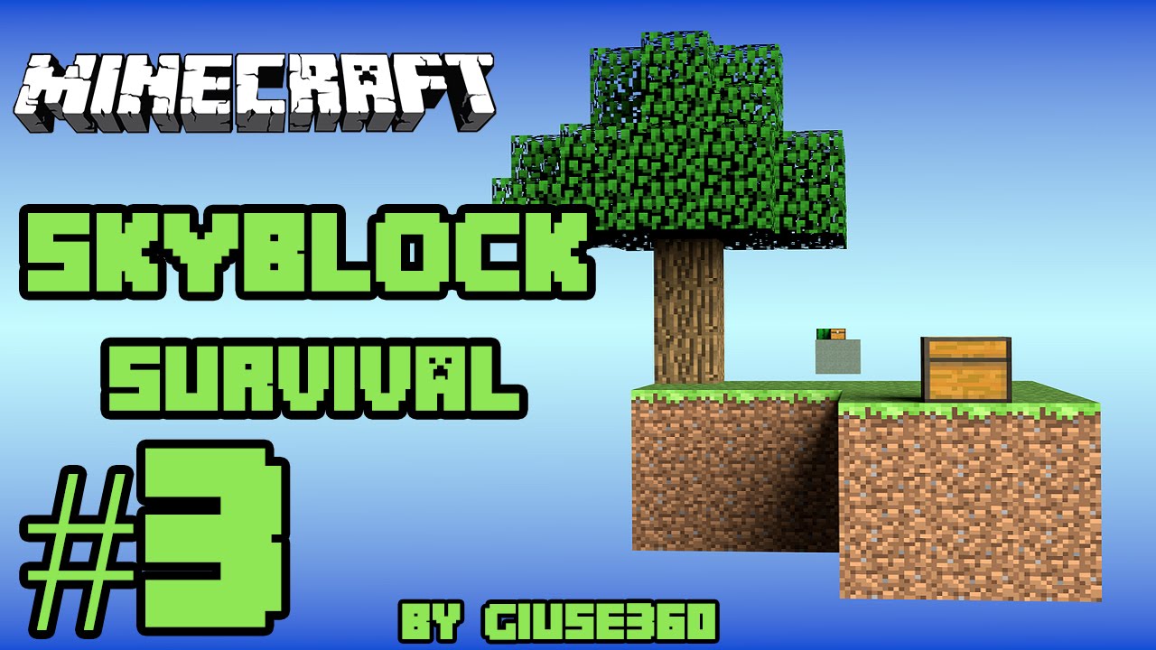 MINECRAFT: SKYBLOCK #3 | GRANDI PROGRESSI!! [By Giuse360] - YouTube