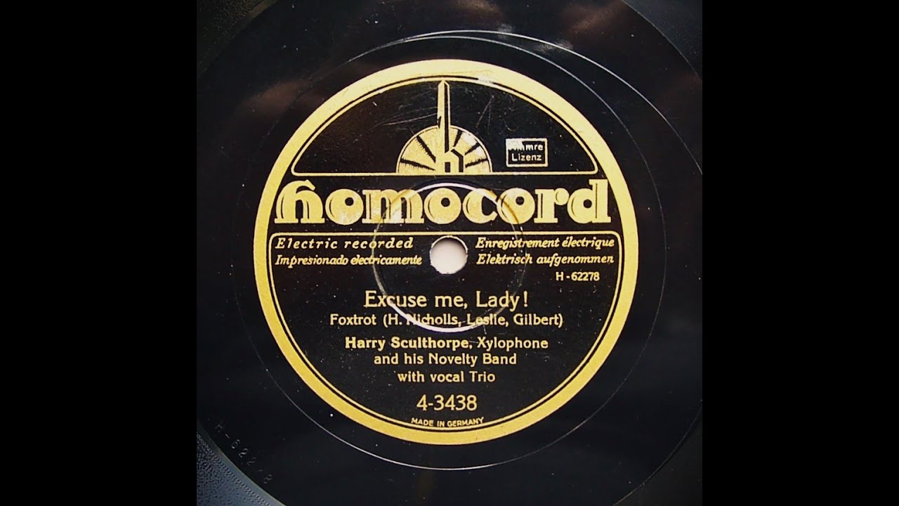 Excuse Me , Lady - Harry Sculthorpe and His Novelty Band (1929) - YouTube