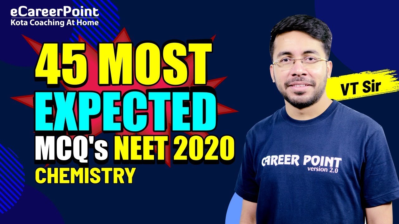 45 Most Expected Mcq Neet Chemistry Vt Sir Career Point Kota