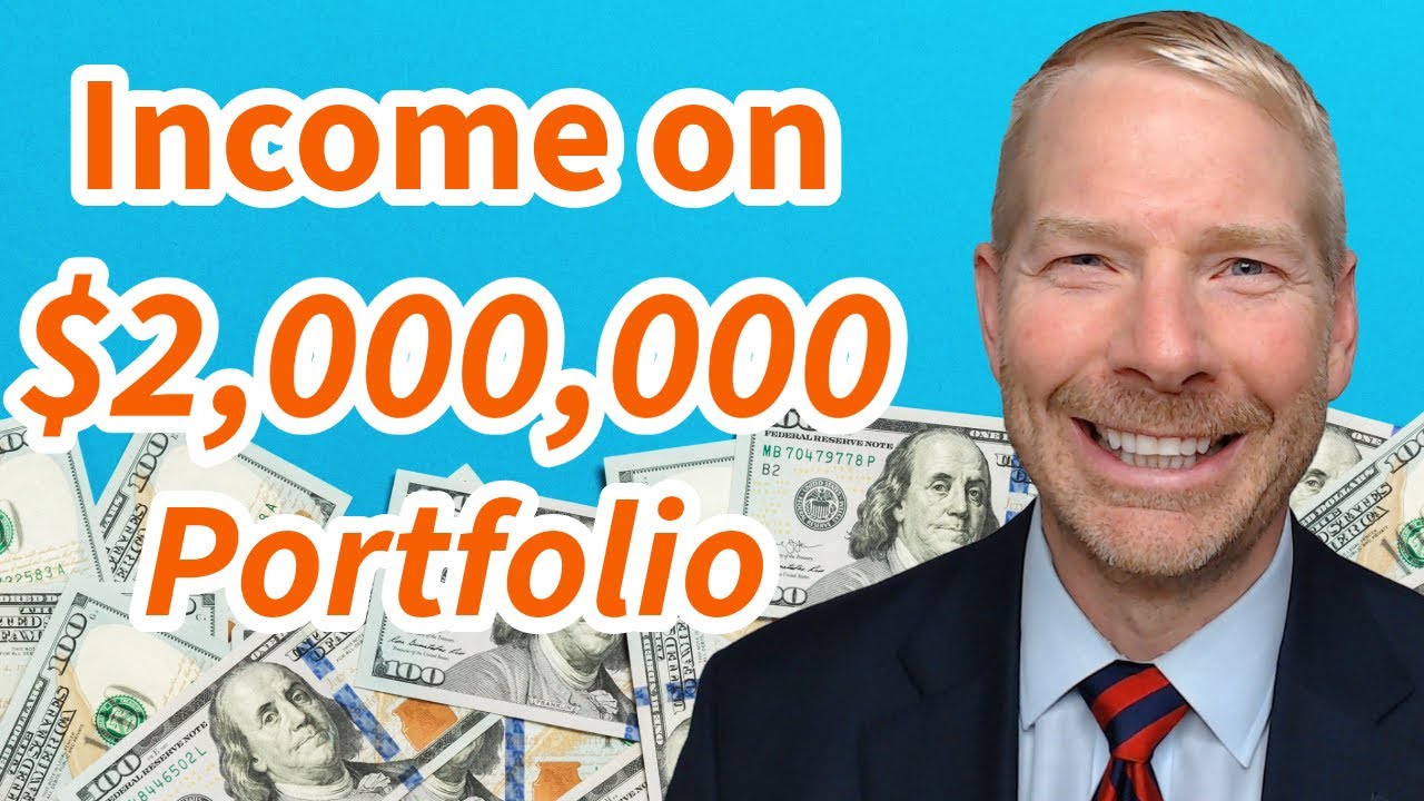 Retirement Income for $2 Million Portfolio. Ethan S. Braid, CFA - YouTube
