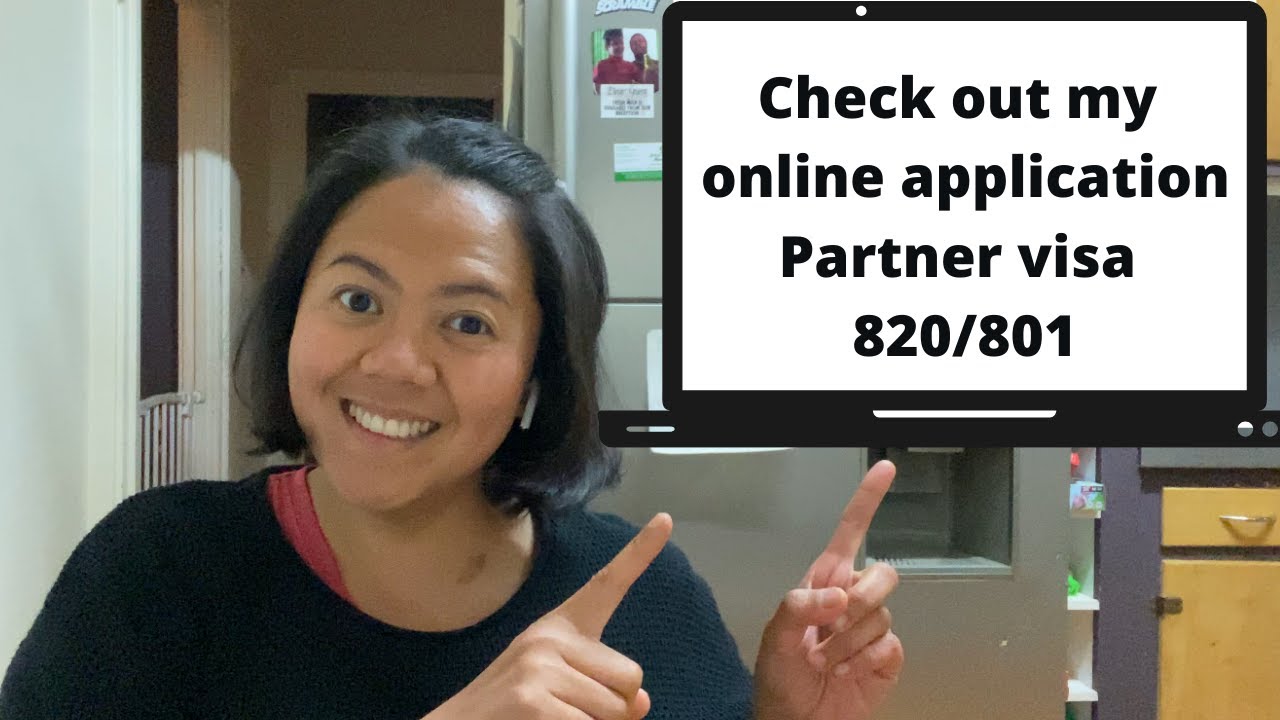 SHOWING YOU MY ONLINE APPLICATION FOR MY PARTNER VISA AUSTRALIA 820/801 ...