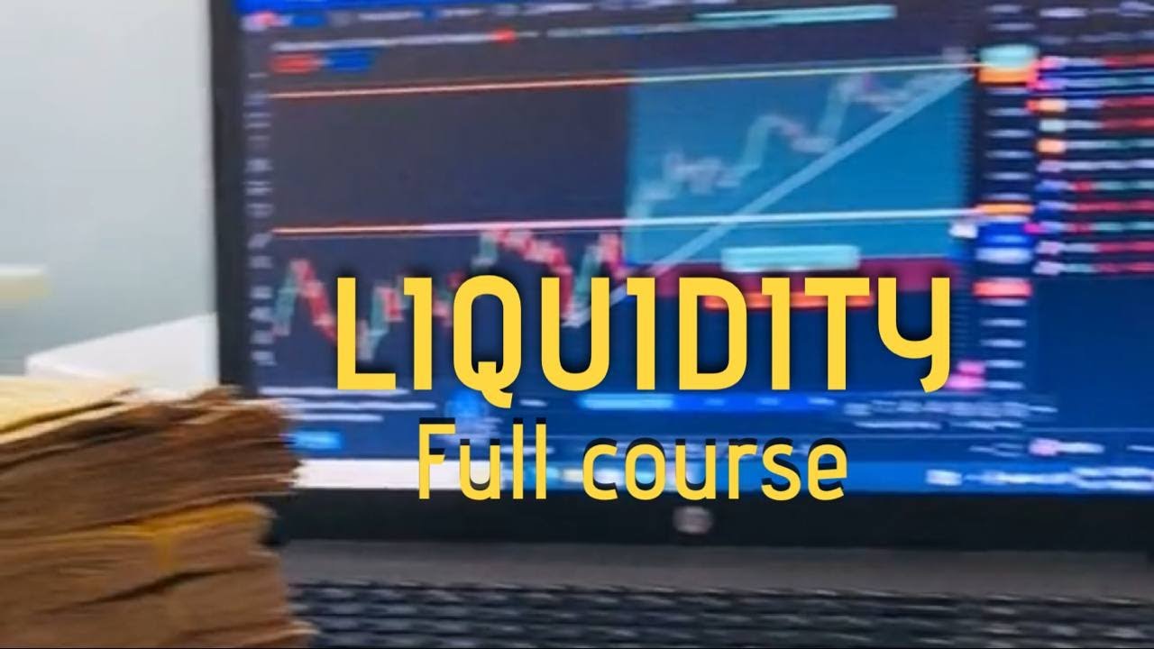 liquidity explained in the best way [ full course ] - YouTube
