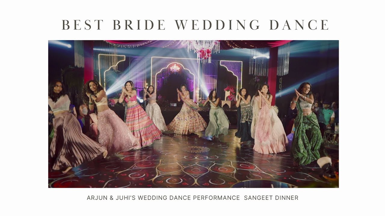BEST BRIDE WEDDING DANCE || Arjun & Juhi's Wedding Dance Performance ...