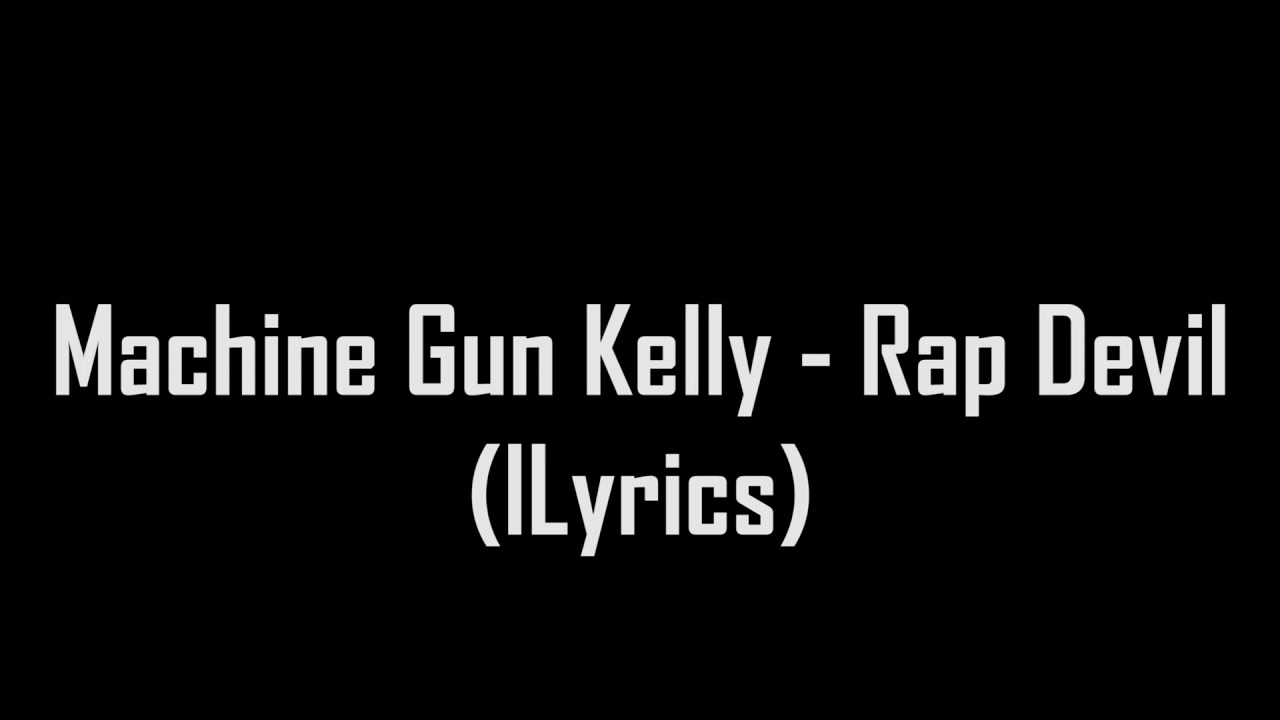 Machine Gun Kelly- RAP DEVIL - YouTube