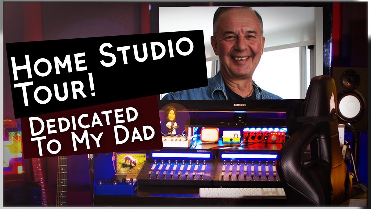 Home Recording Studio Tour 2020 | Dedicated to my Dad - YouTube