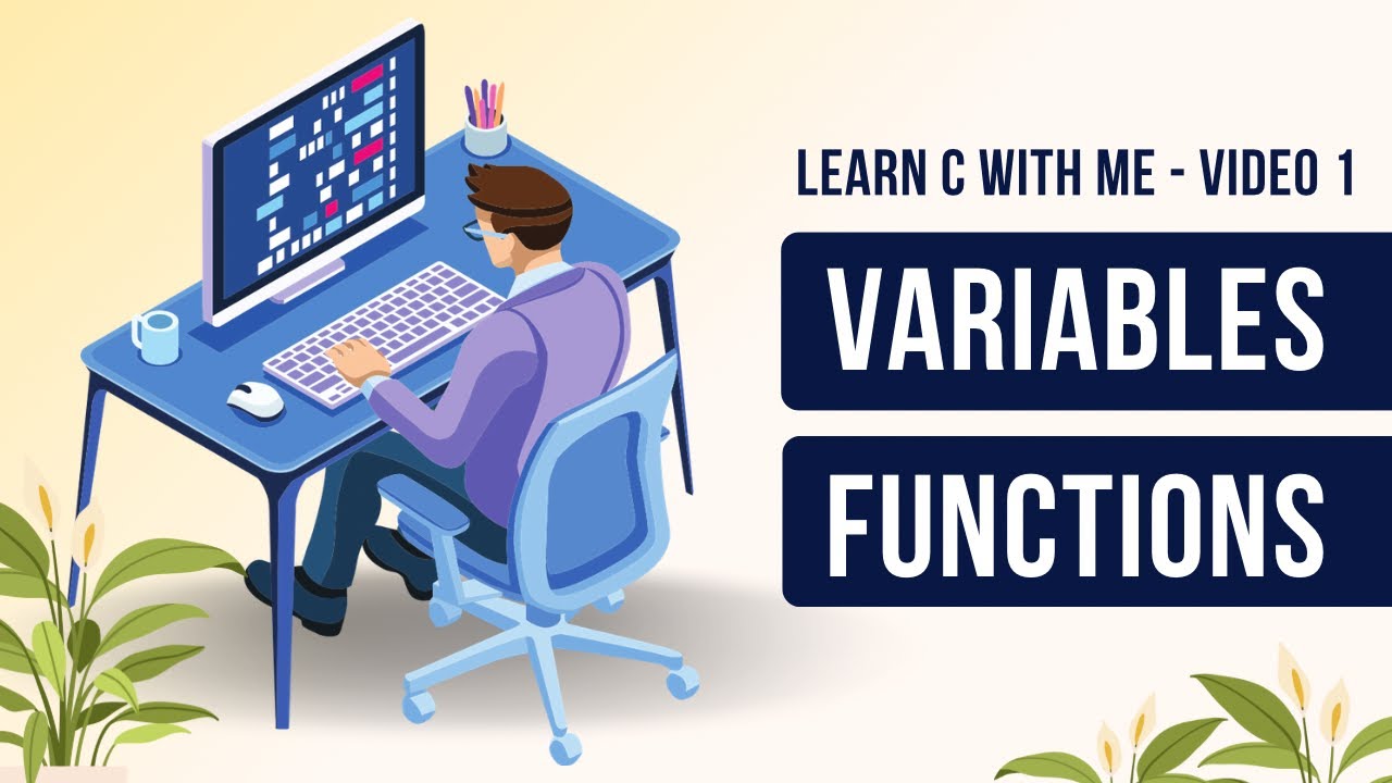 C Programming Variables And Functions For Beginners Learn C With Me 1755