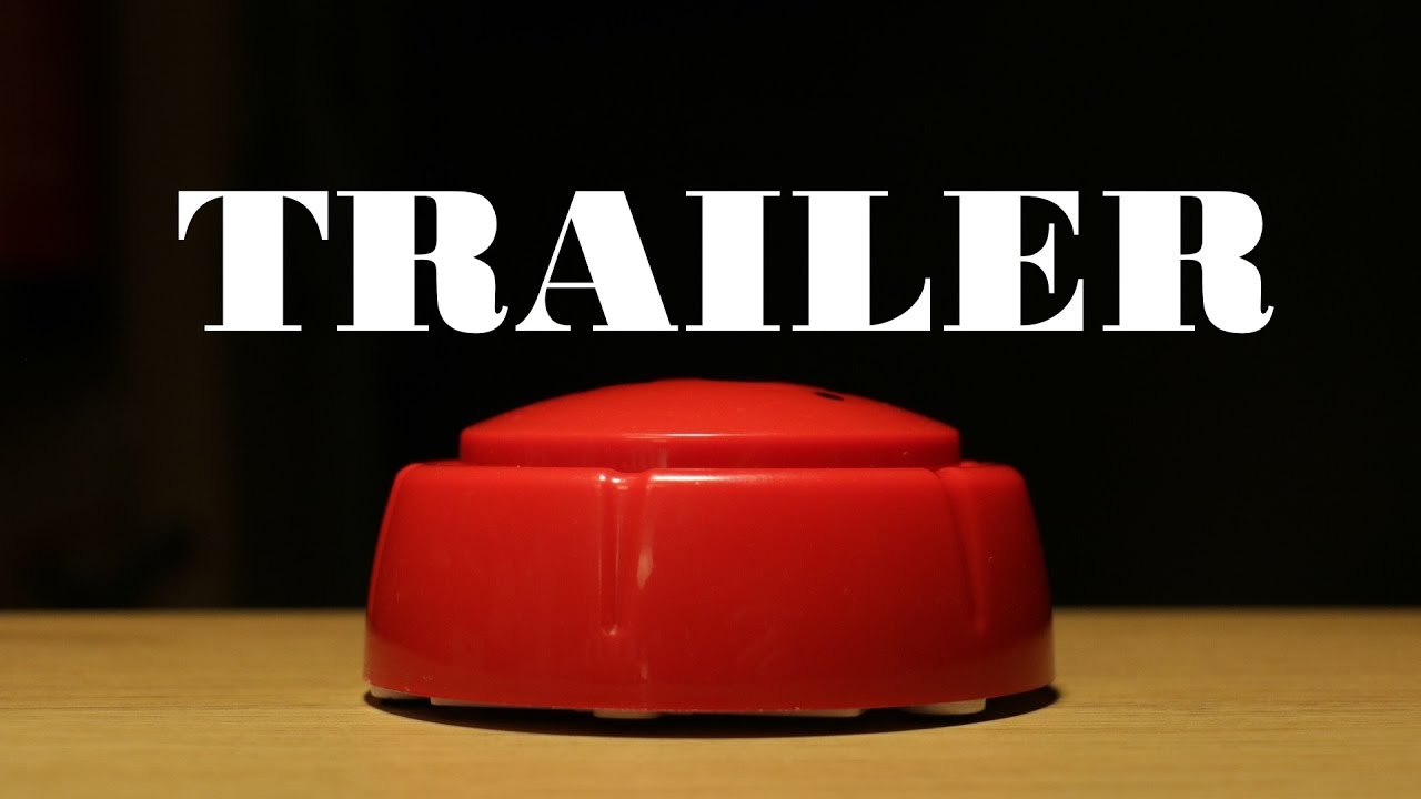 The Red Button of Trailers (of Doom) - YouTube