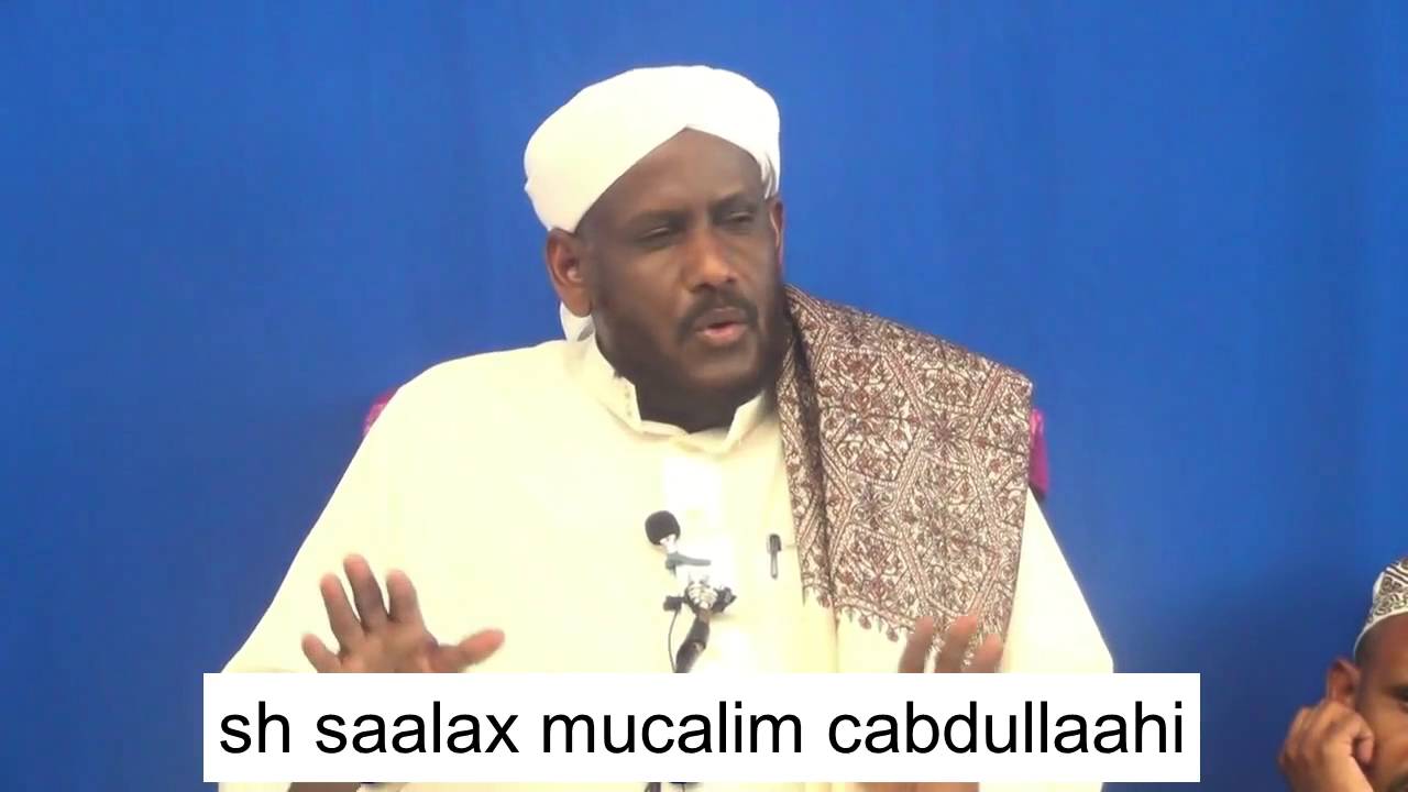 kuwa caqliga u saaxiibka ah sh saalax mucalim cabdullaahi - YouTube