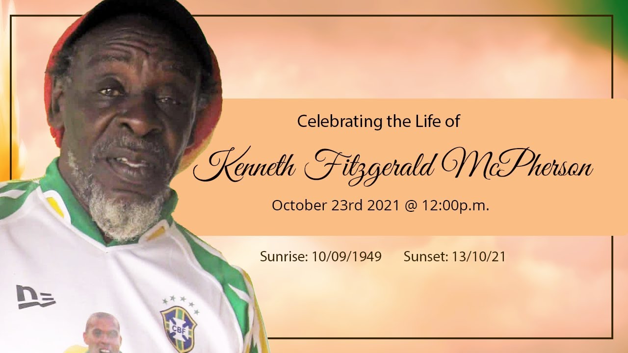 Celebrating the Life of Kenneth Fitzgerald McPherson - YouTube