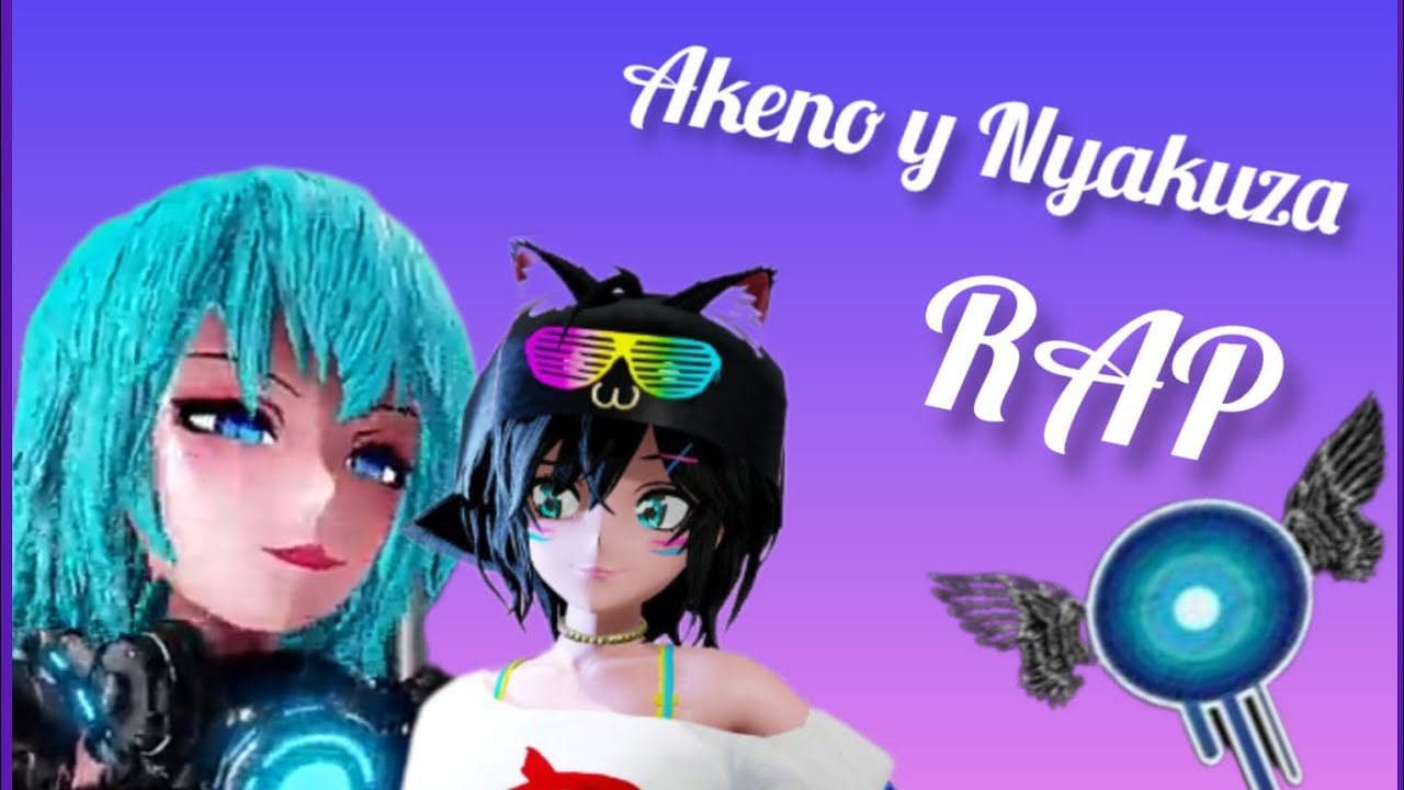 ||AKENO Y NYAKUZA RAP|| AMOR APACIONADO | Nyakumi Neko | PROT ALAYON G ...