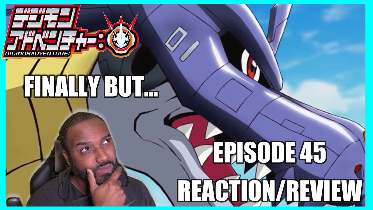 FINALLY BUT... Digimon Adventure (2020) Episode 45 *Reaction/Review ...