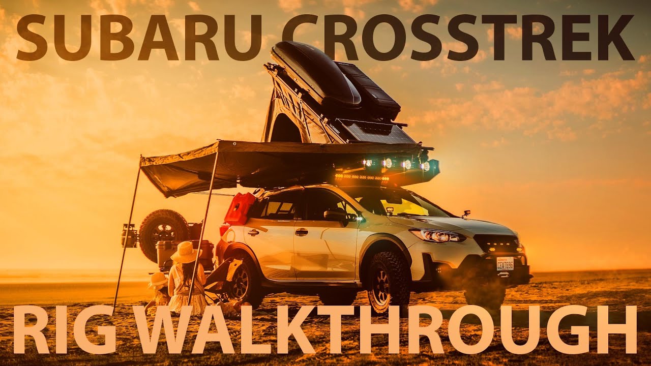 Subaru Crosstrek Rig Walkthrough - YouTube
