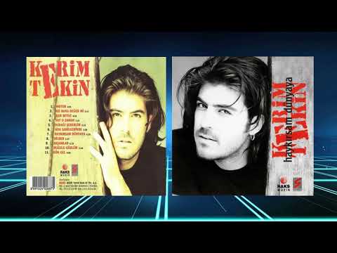 Kerim Tekin - Haykırsam Dünyaya