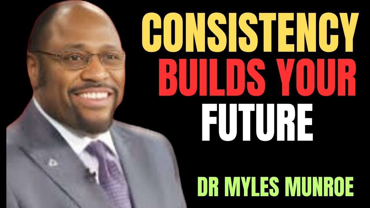10 Keys to Consistency That Will Build an Unstoppable Future ...