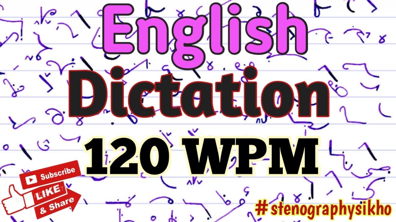 120 WPM English Dictation | 120 Speed English Dictation | Speed Passage ...