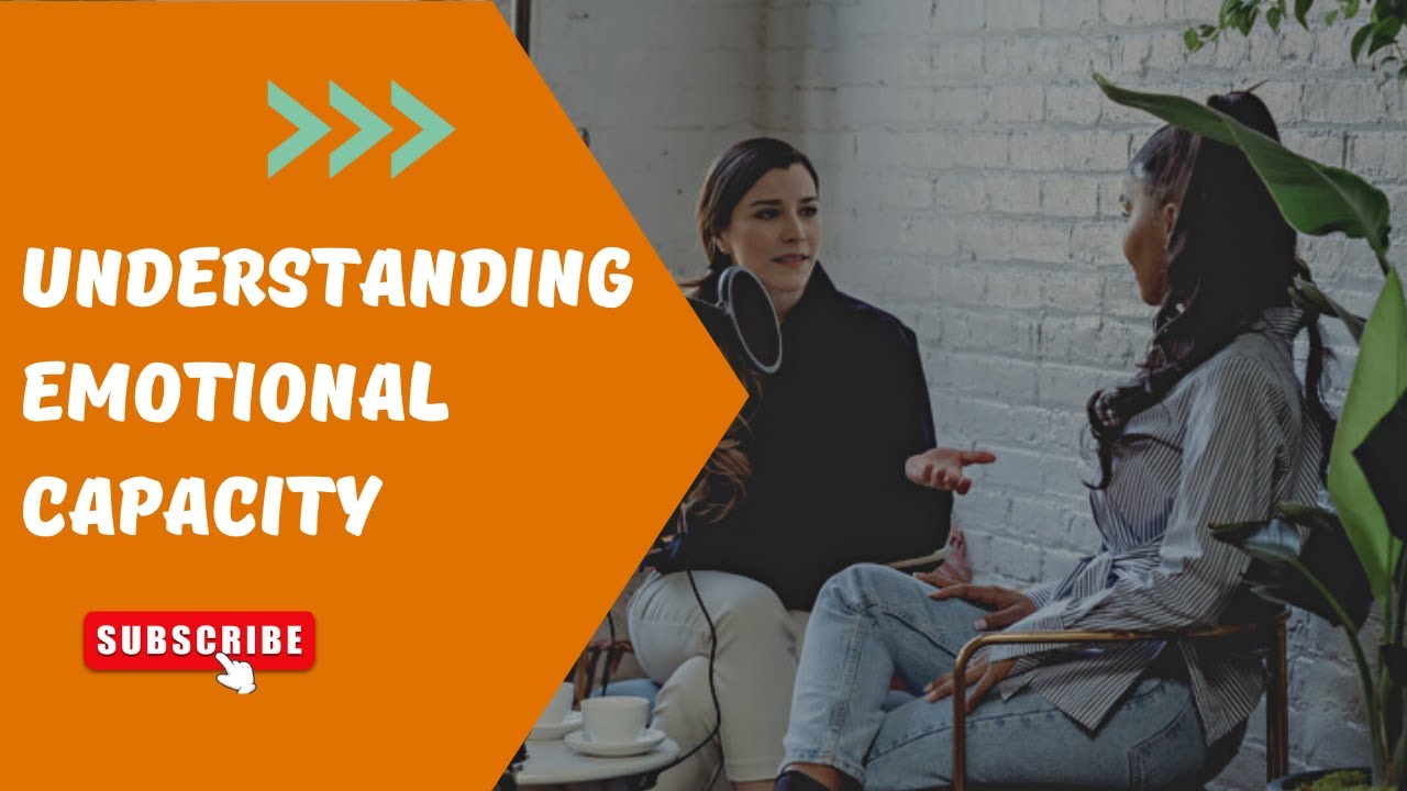 High Emotional Capacity: Understanding and Managing Emotions for ...