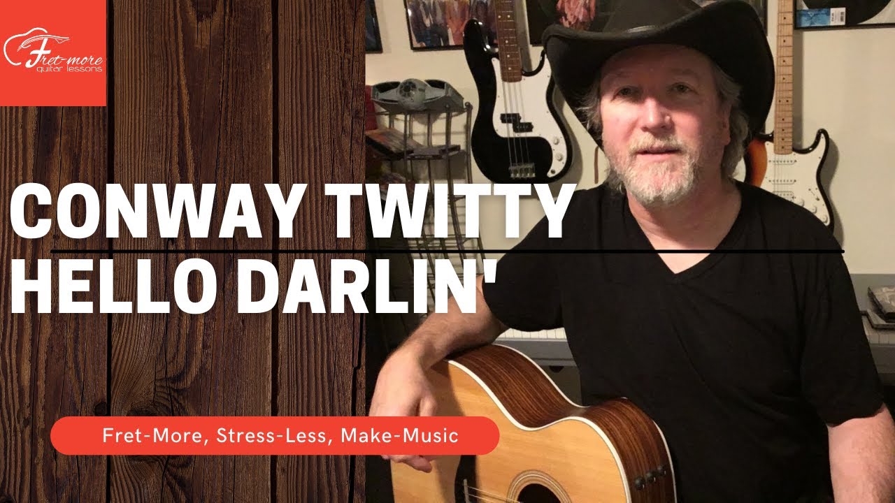 Hello Darlin' - Conway Twitty [Guitar Lesson - Tutorial - Chords] - YouTube