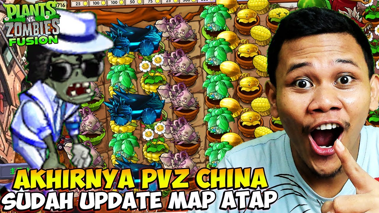 AKHIRNYA PLANTS VS ZOMBIE CHINA UPDATE TERBARU MAP ATAP & FUSION BARU & ZOMBIE BARU #5 - YouTube