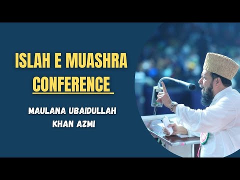 ISLAH E MUASHRA| by Obaidullah khan azmi |Islamicknowledgeurdu|