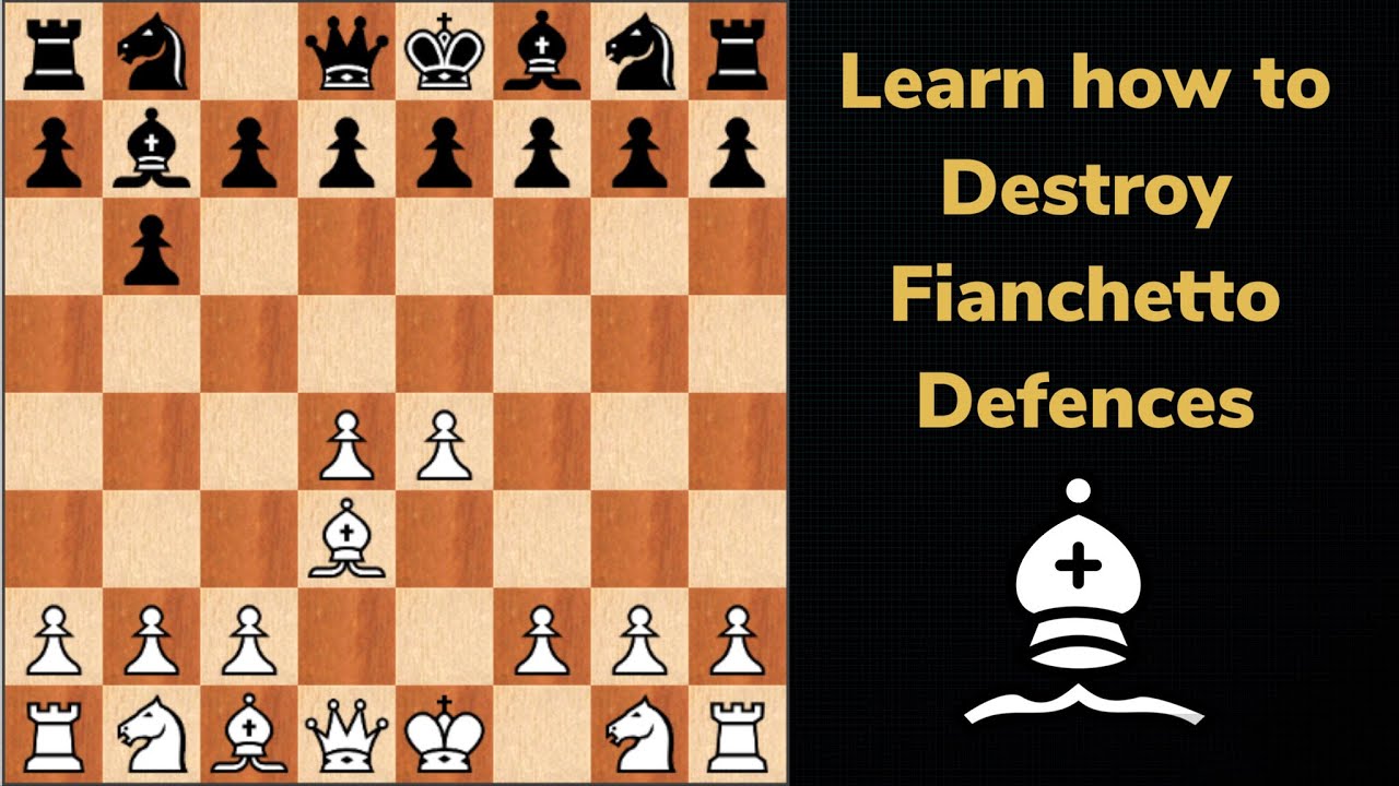 How to beat Fianchetto Defences in Chess. The two Fianchettos (part 2 ...