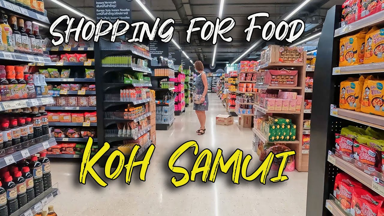 GROCERY SHOPPING IN KOH SAMUI, THAILAND - YouTube