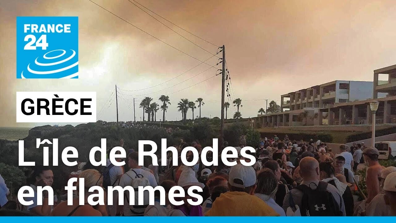 Incendies en Grèce : l'île de Rhodes en flammes, des évacuations par ...