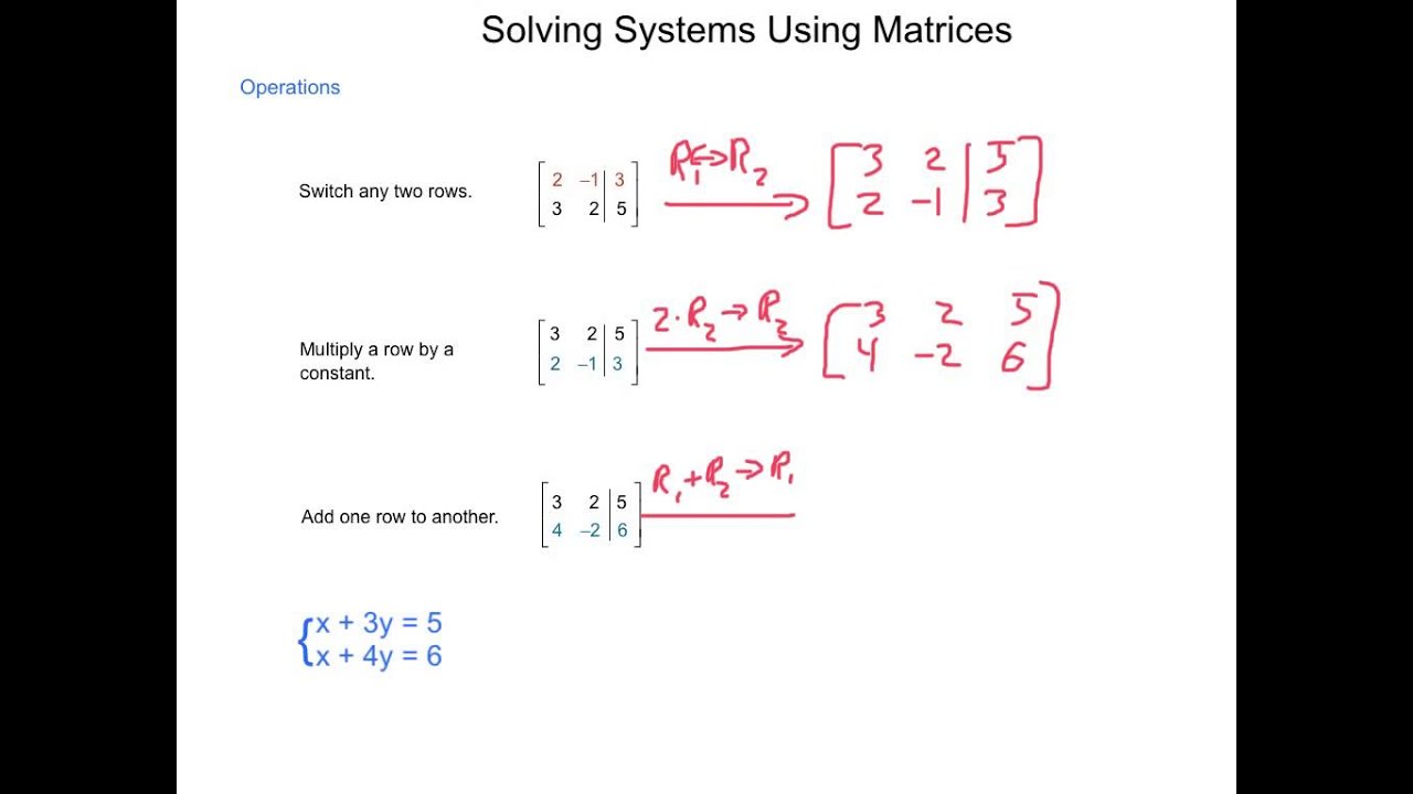 Algebra2 3 6 Solving Systems Using Matrices YouTube