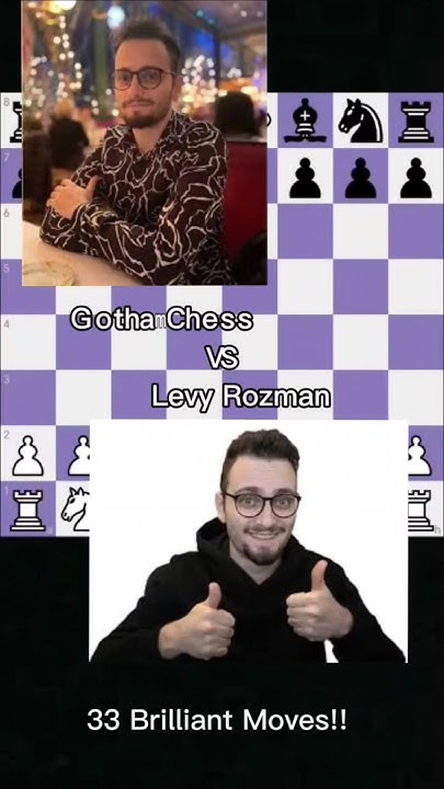 33 Brilliant Moves (I'm not joking) #chess #gothamchess #levyrozman # ...