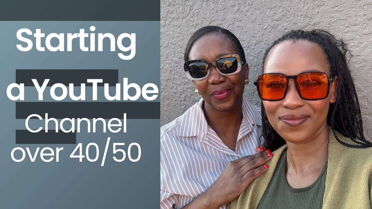 Starting a YouTube channel over 40/50| Never Too Late| YouTuber ...