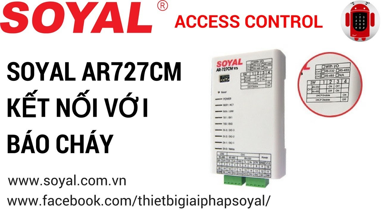 Soyal AR727CM kết nối hệ thống báo cháy | Soyal AR727CM interlinkage of ...