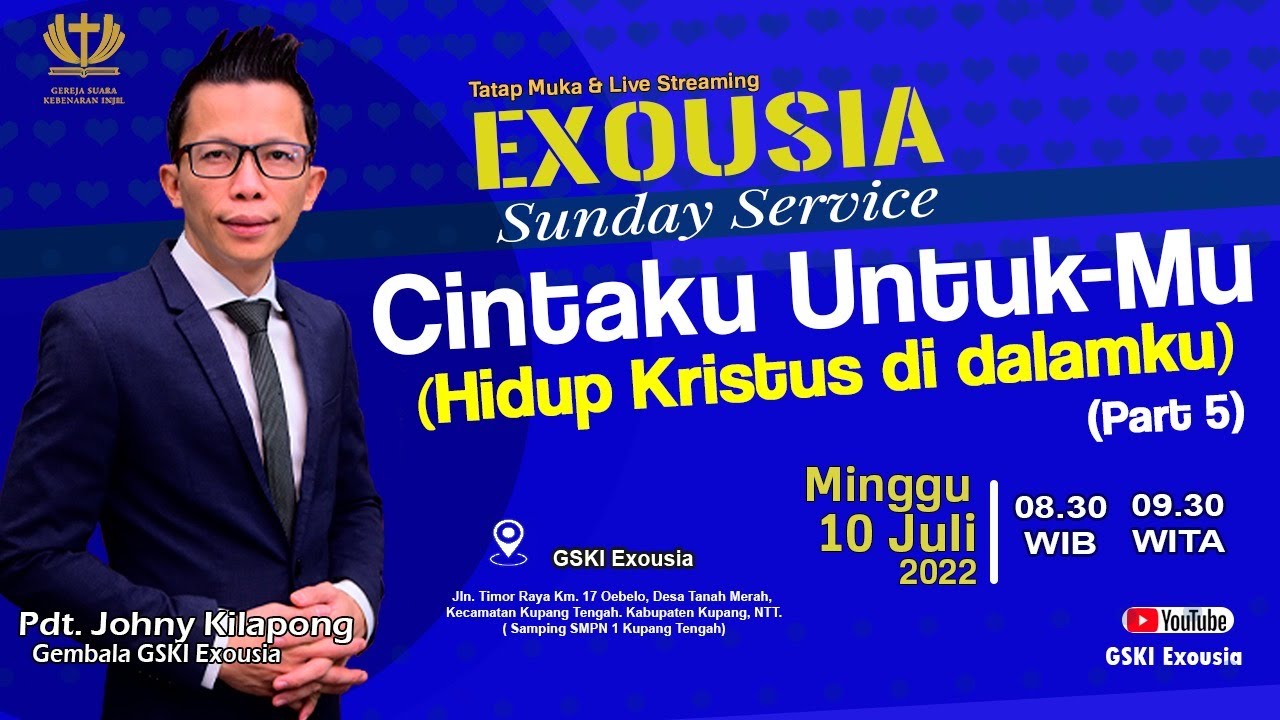 Exousia Sunday Service I Hidup Kristus didalamku (5) | Pdt.Johny Kilapong || 10 Juli 2022 - YouTube