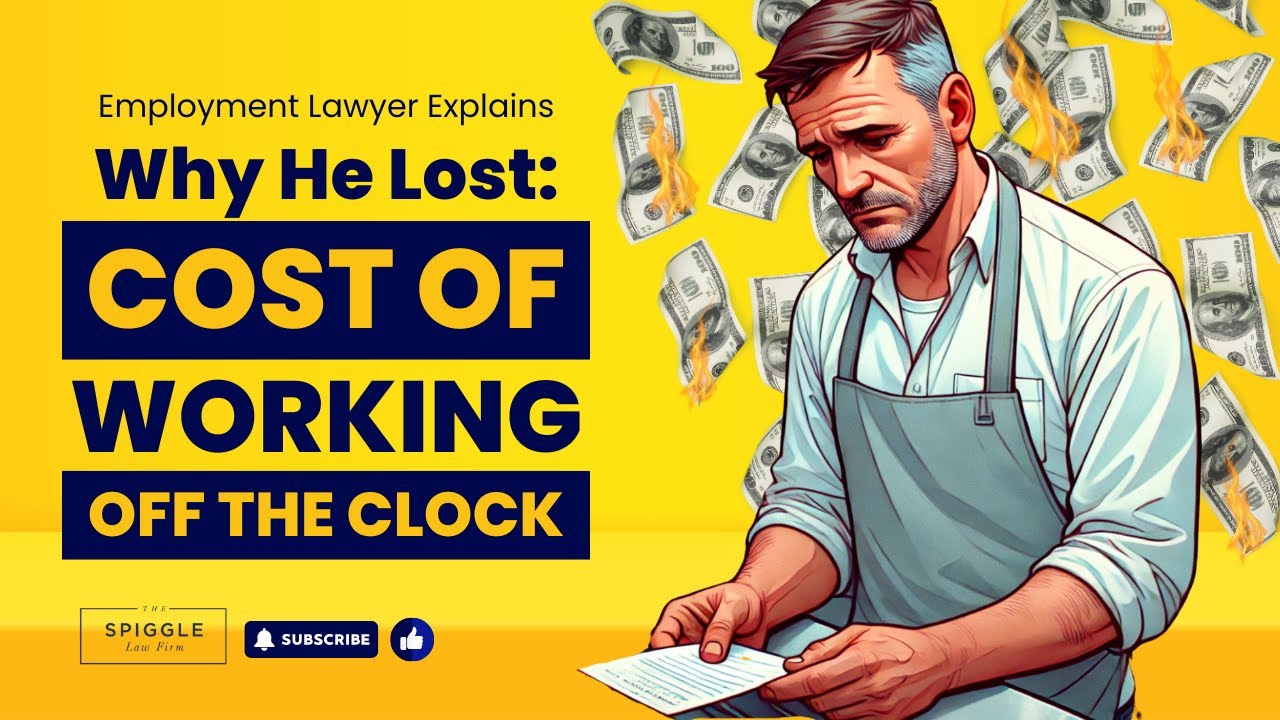 Why He Lost His Lawsuit: The Cost of Working Off the Clock | Employment ...