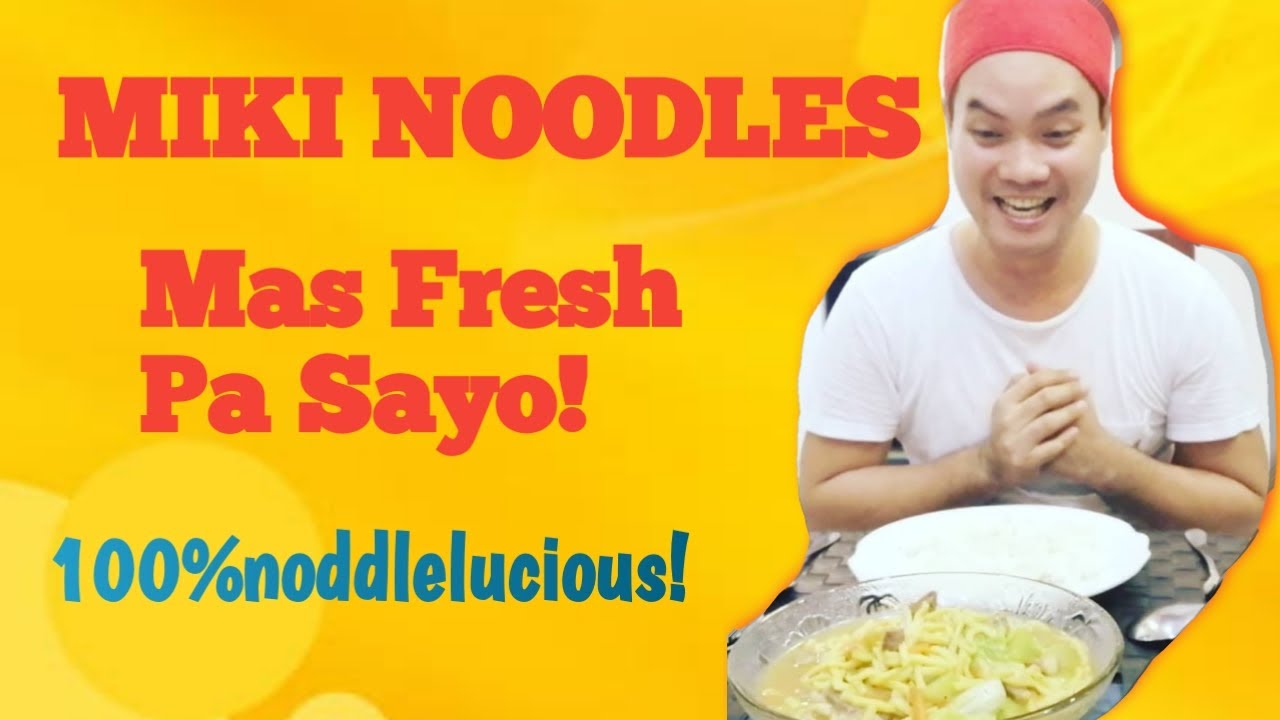 Miki Recipe | Fresh Noodles - YouTube