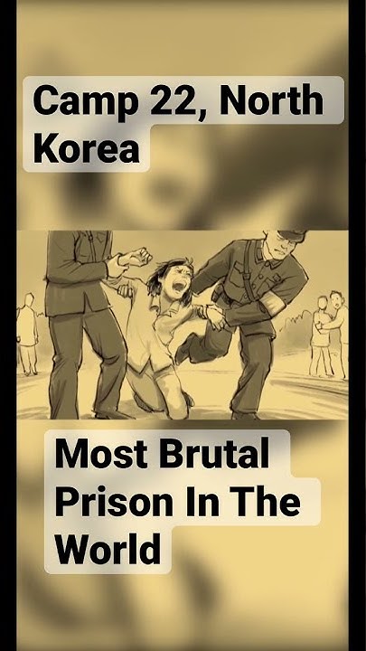 Camp 22, North Korea - Most Brutal Prison In The World - YouTube