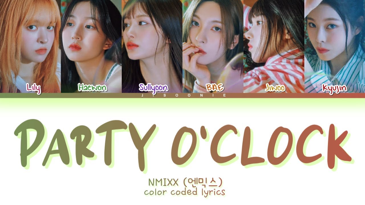 NMIXX Party O'Clock Lyrics (Color Coded Lyrics) - YouTube