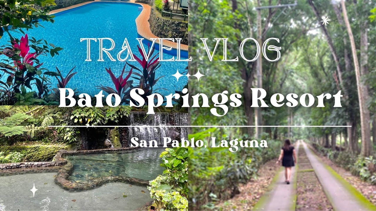 [ Travel Vlog ] Bato Springs Resort | Where in Laguna | Rae Barrientos ...