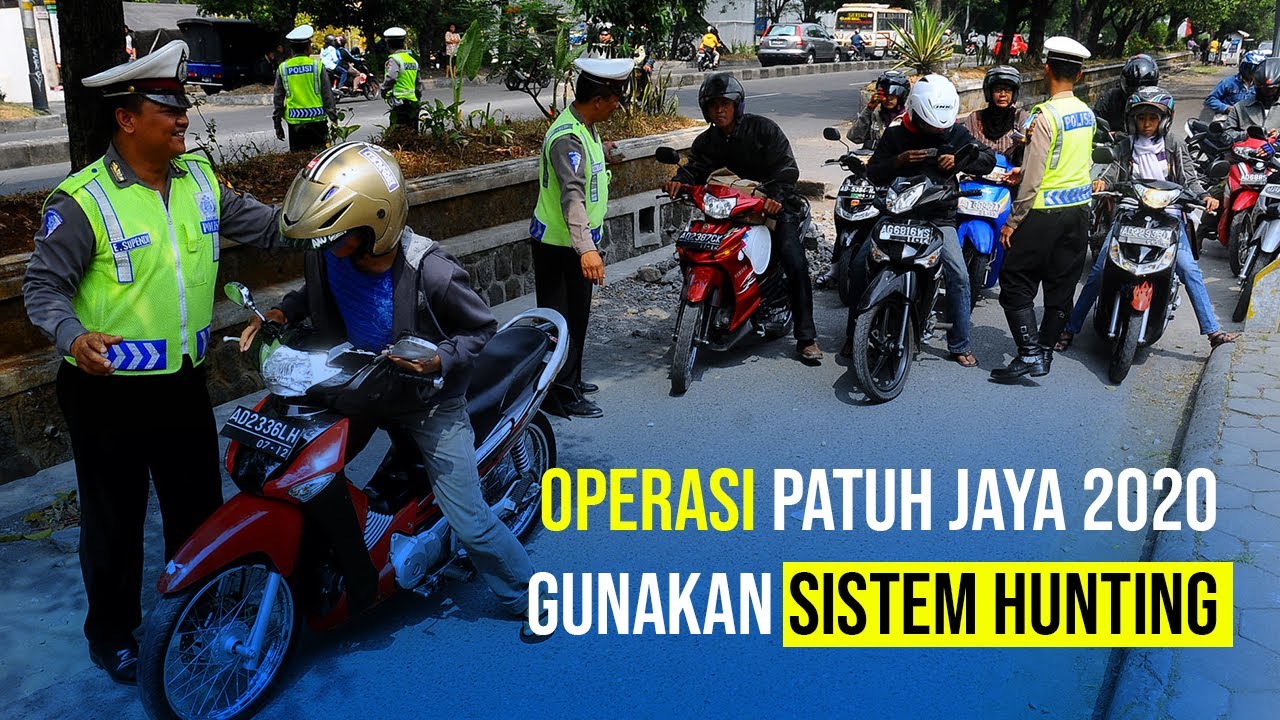 Operasi Patuh Jaya 2020 Gunakan Sistem Hunting - YouTube