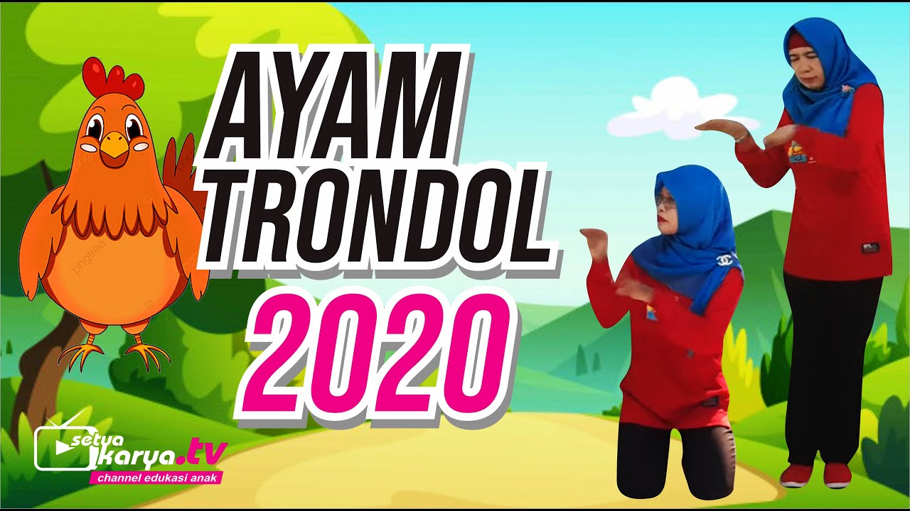 Ayam Trondol 2020 by TK Setya Karya 02 Pasucen - YouTube