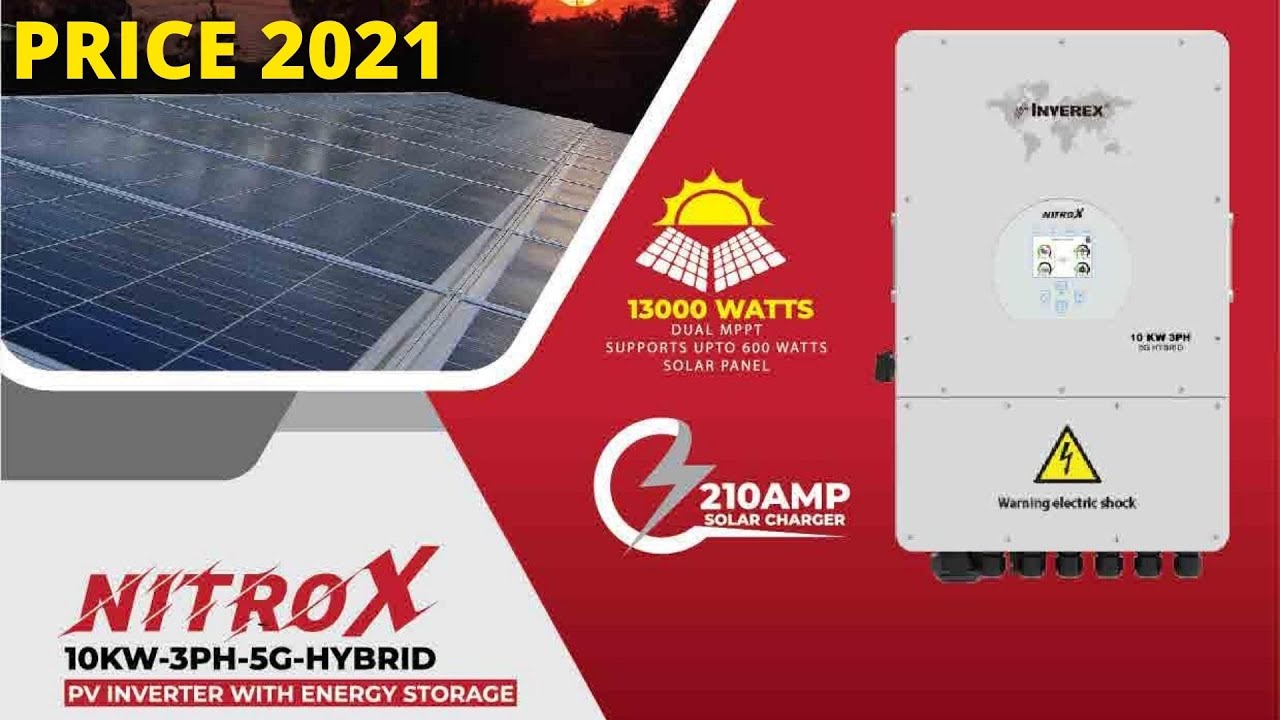 Inverex Nitrox 10 KW 5G 3P Hybrid Solar Inverter MPPT 120 Amp 13000 ...