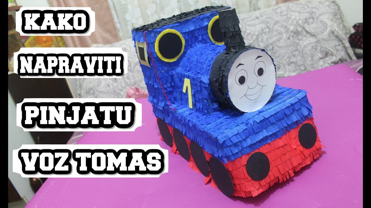 Kako napraviti pinjatu VOZ TOMAS- How to Make pinata TRAIN THOMAS - YouTube