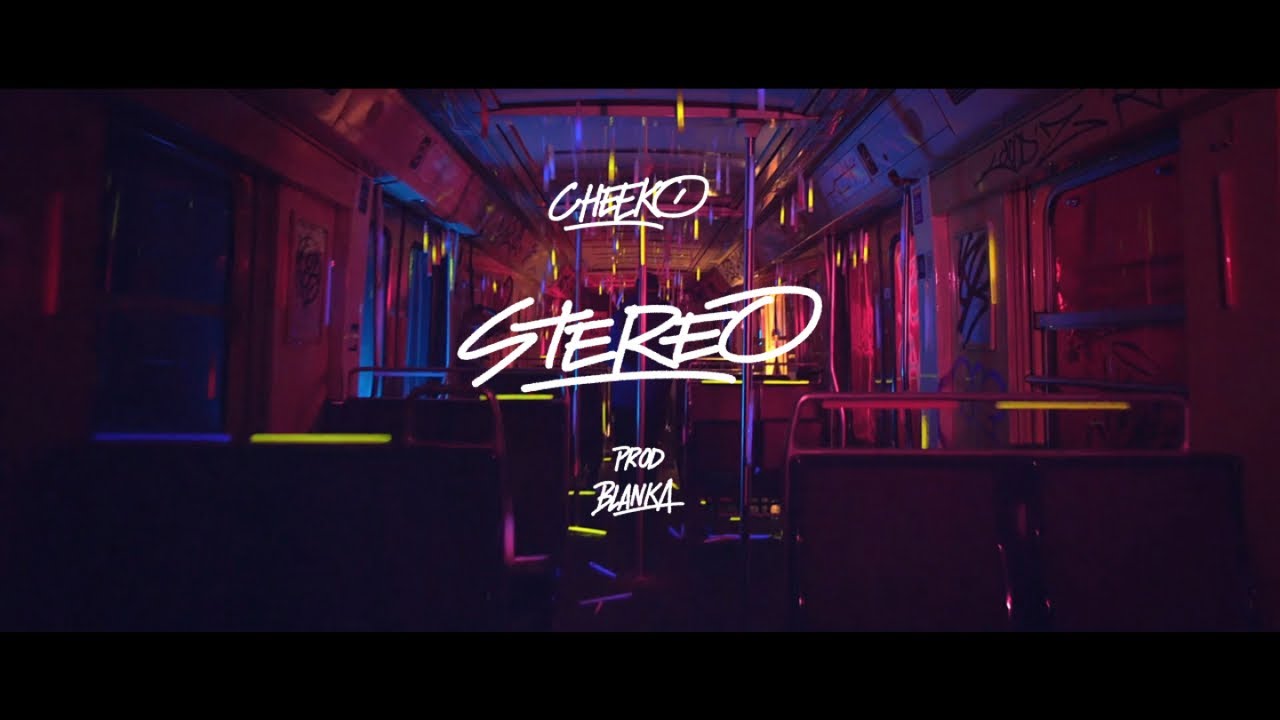 📻 Cheeko - Stereo (Prod. Blanka) [Official Video] - YouTube
