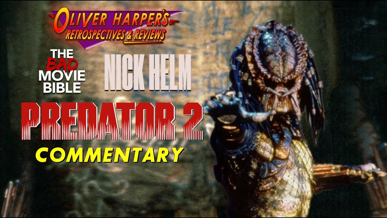 Predator 2 commentary with @TheBadMovieBible and Nick Helm - YouTube