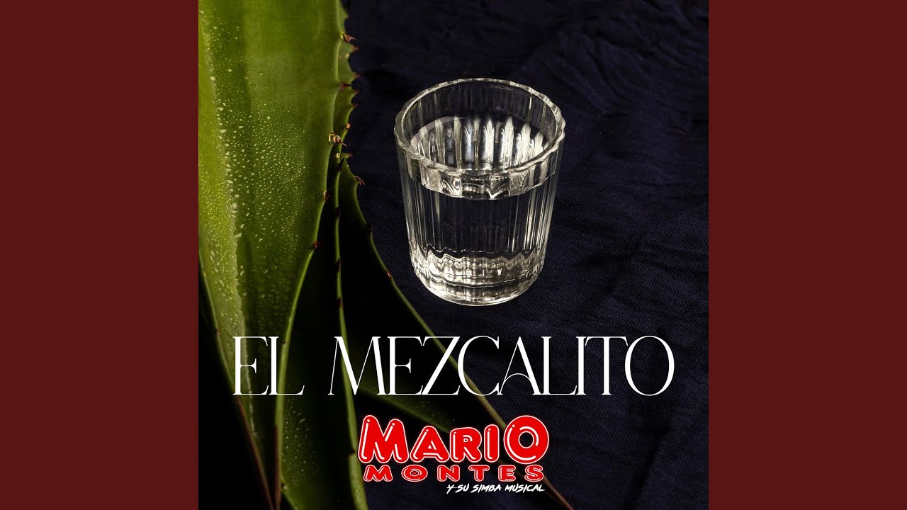 El Mezcalito - YouTube