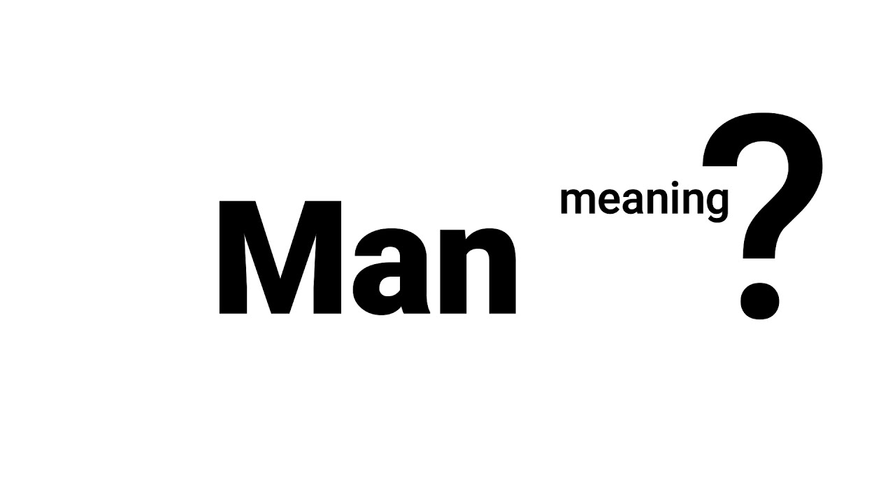 Man Meaning Definition | EWM-English Word Meaning - YouTube