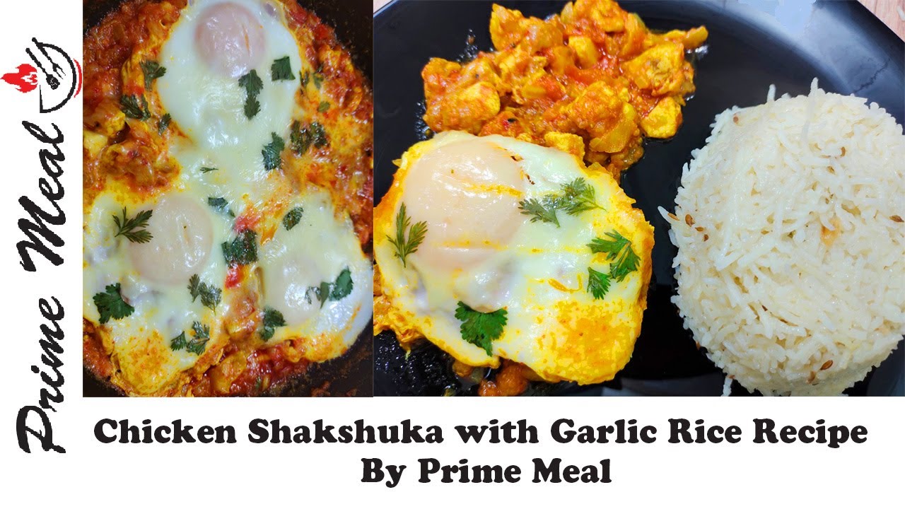 Chicken Shakshuka with Garlic Rice | Middle Eastern Breakfast Recipe ...