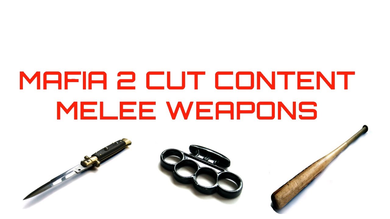 Mafia 2 Cut content - Melee weapons - YouTube