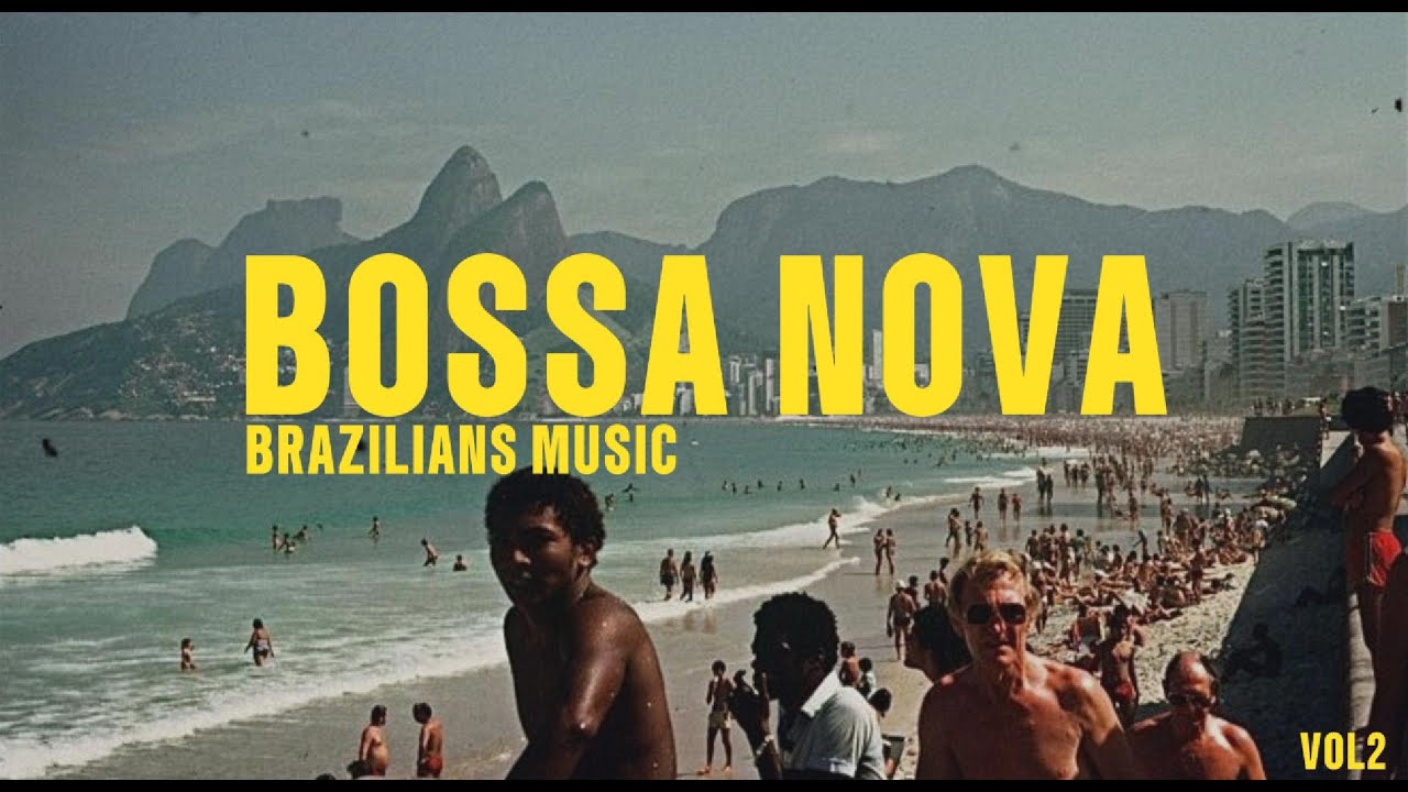 BRAZILIAN MUSIC & Bosa Nova - Samba - Brasilidades Vol 2🎊 Put the play ...