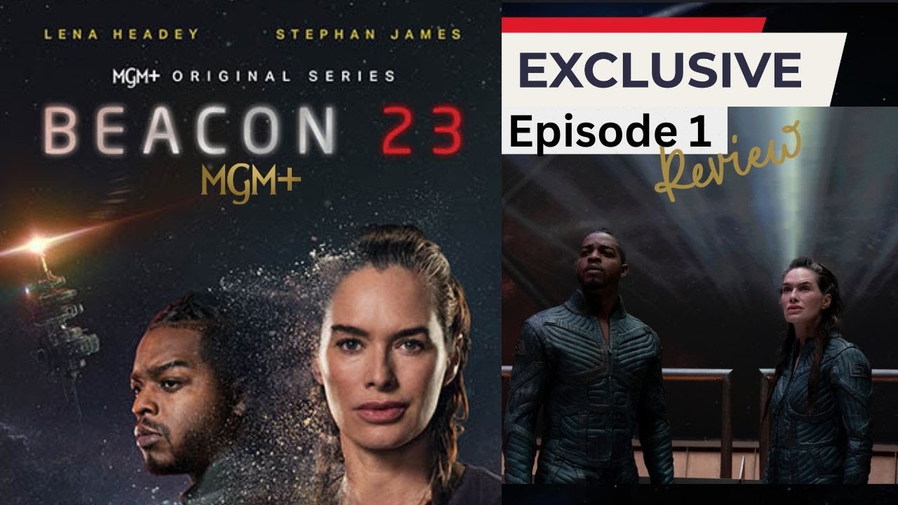 Beacon 23 Episode 1 Review - YouTube