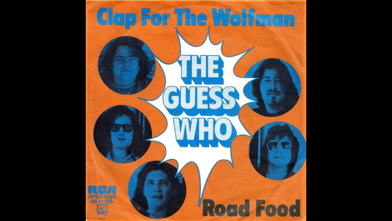 The Guess Who - Clap For The Wolfman (1974) - YouTube